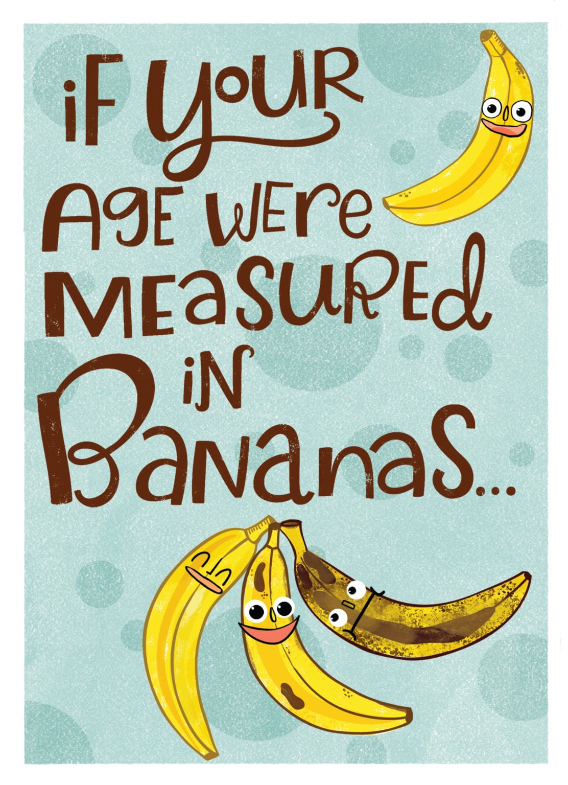 Banana Birthday Humor - Personalized Greeting Cards by ...